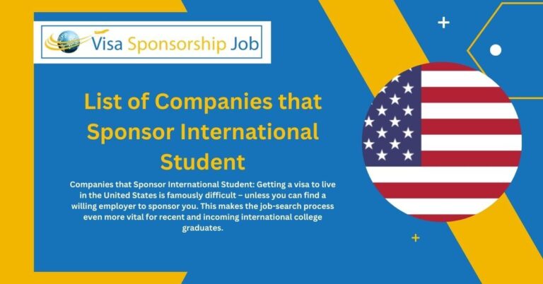 List of Companies that Sponsor International Student 2024