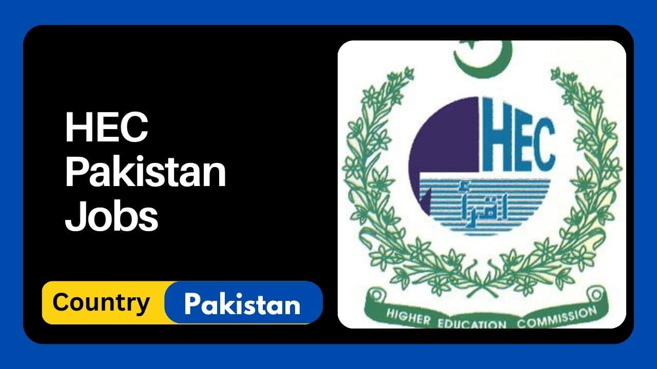 HEC Pakistan Jobs 2024 - Online Apply