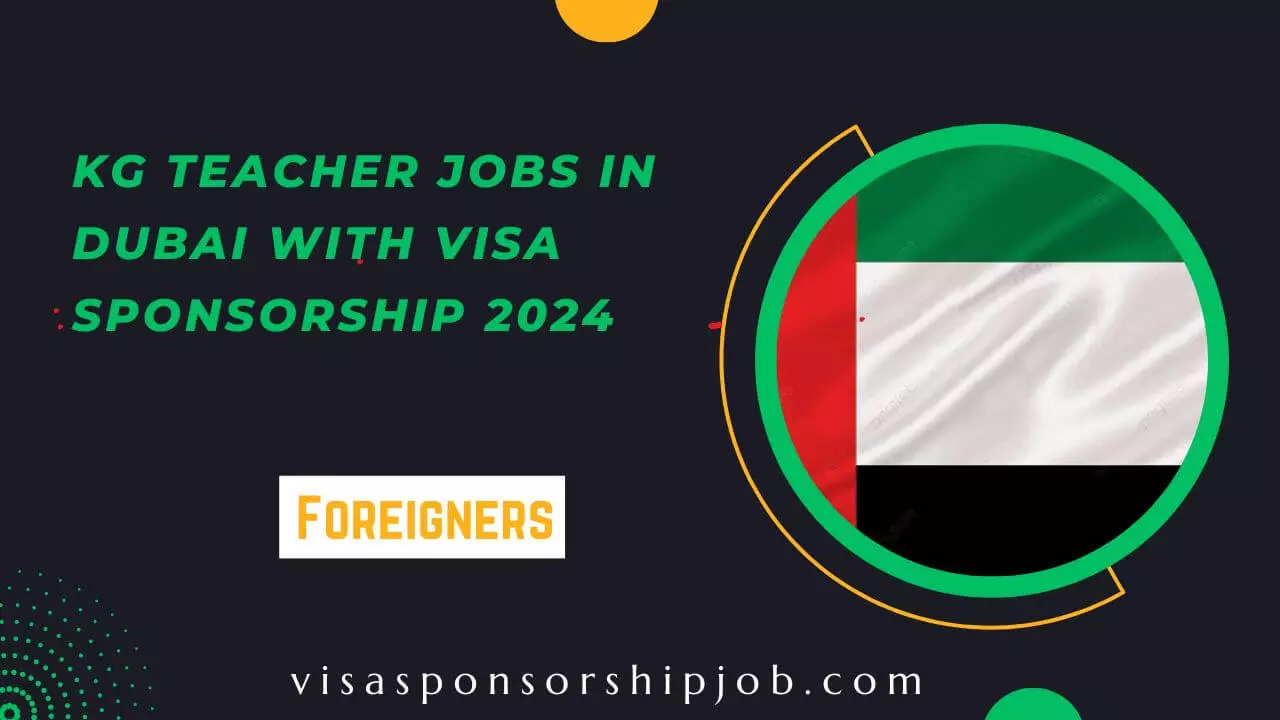 KG Teacher Jobs In Dubai With Visa Sponsorship 2024 kg-teacher-jobs-in-dubai-with-visa-sponsorship-2024