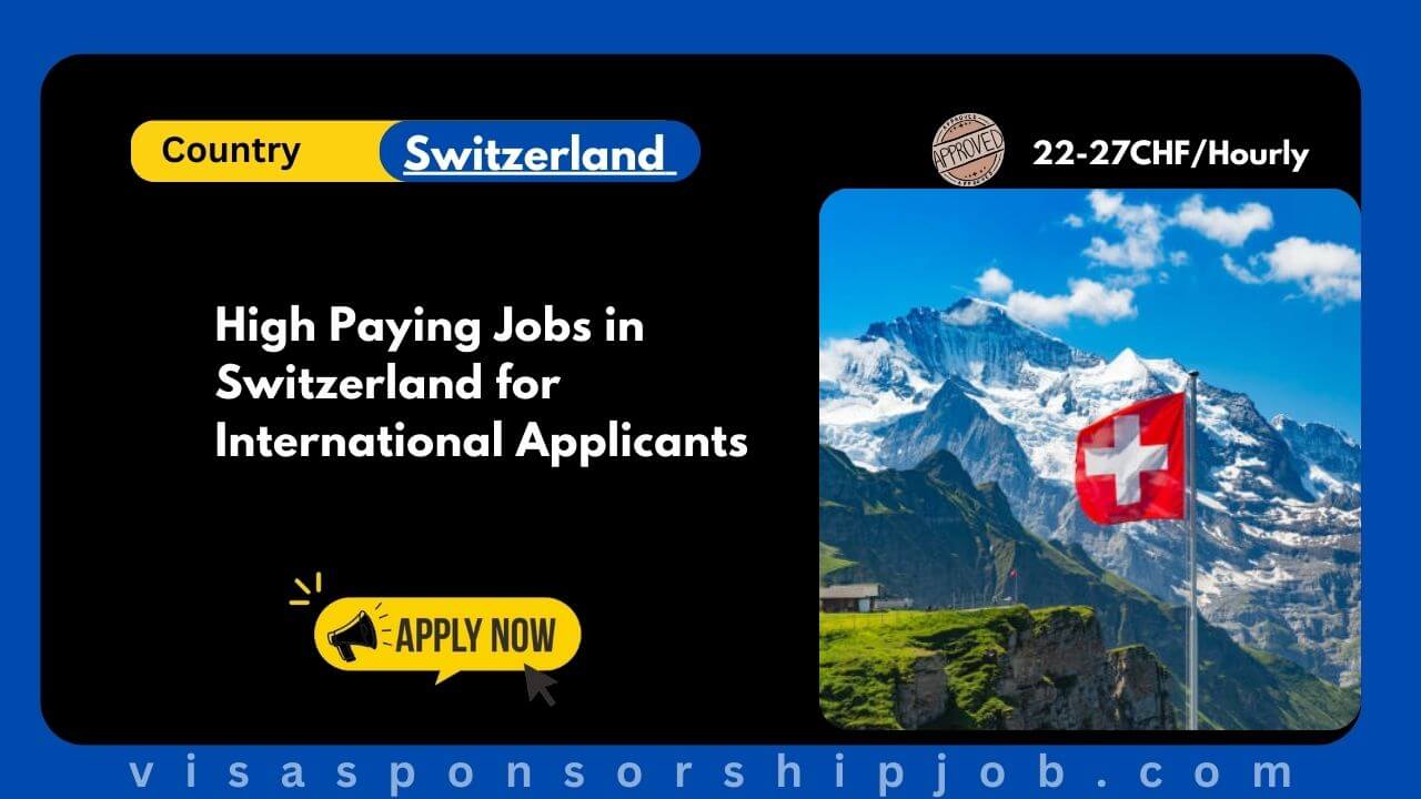 High Paying Jobs in Switzerland for International Applicants October 2025