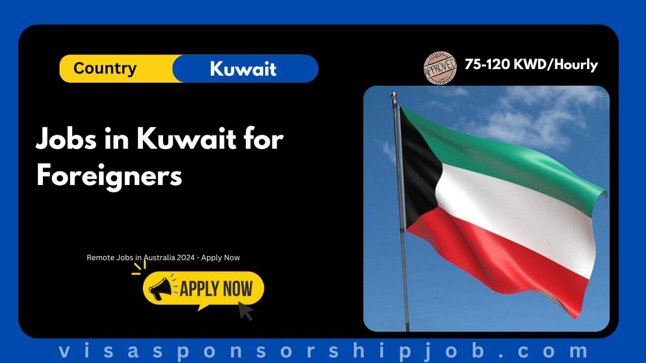 Jobs in Kuwait for Foreigners 2025 - Apply Online