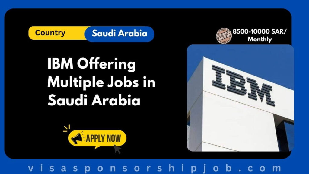 IBM Offering Multiple Jobs in Saudi Arabia 2026 - Apply Now