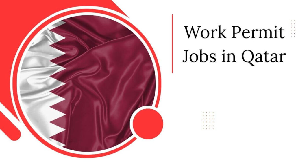 Work Permit Jobs in Qatar 2026 - No Experience Needed